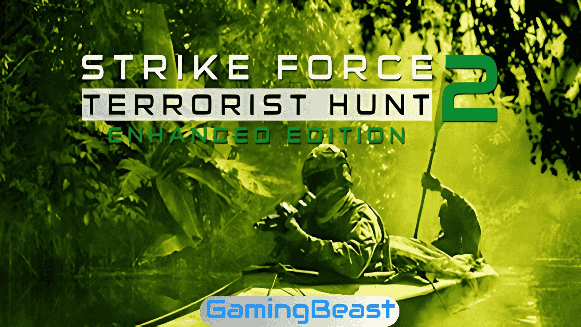 Strike Force 2 - Terrorist Hunt Enhanced Edition Free Download - Gaming ...